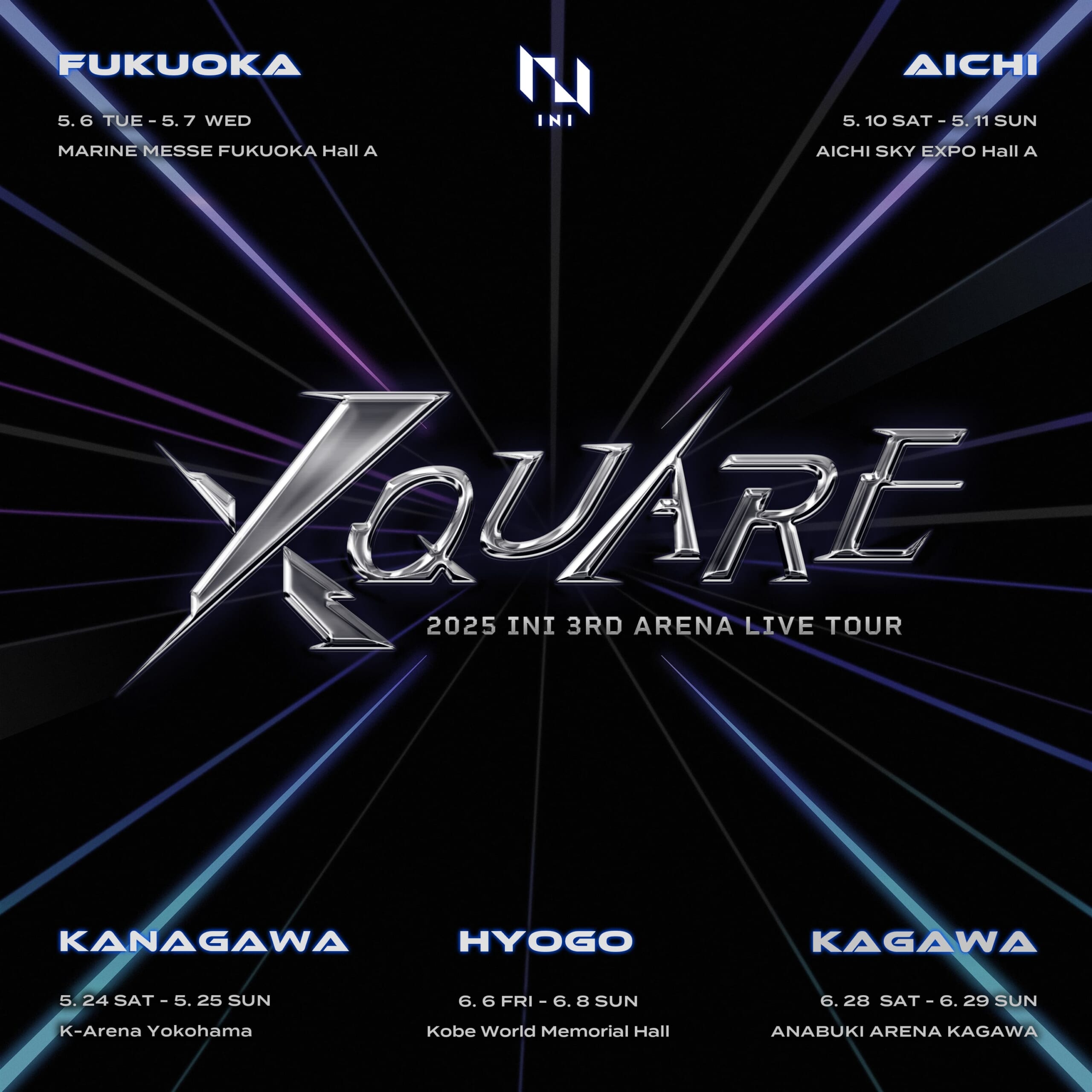 2025 INI 3RD ARENA LIVE TOUR [XQUARE] | Kアリーナ横浜